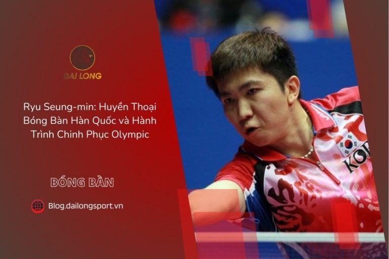 Ryu Seung-min: Huyền Thoại Bóng Bàn Hàn Quốc và Hành Trình Chinh Phục ...