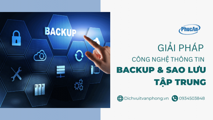 Tìm hiểu về giải pháp công nghệ thông tin Backup và sao lưu tập trung ...
