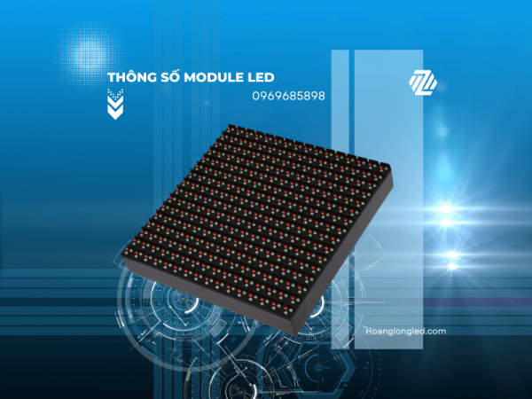 10 thông số bạn cần biết về module LED