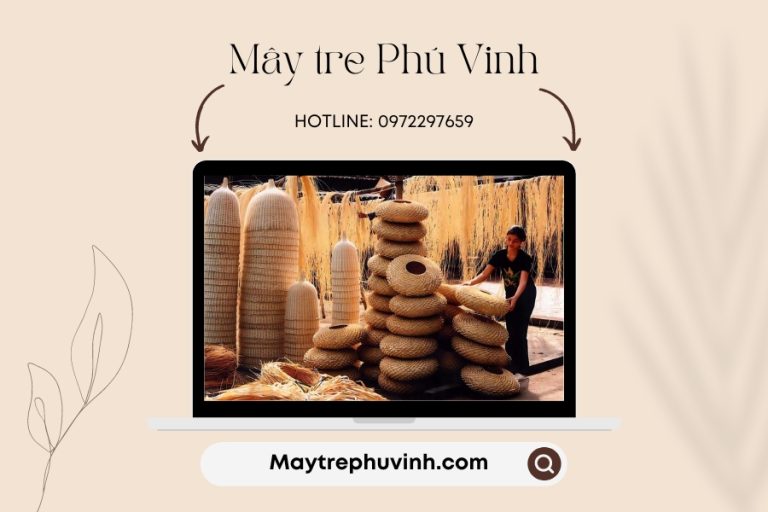 Làng mây tre đan Phú Vinh: Hành trình về xứ sở của "mây tre đan"