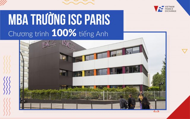 HỌC MBA TẠI TRƯỜNG ISC PARIS - Thế Giới Tiếng Pháp